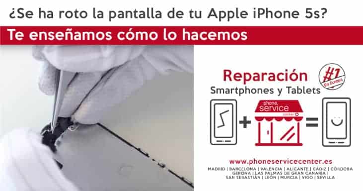 iPhone 5S pantalla rota ¿Cómo la reparamos en Phone Service Center?
